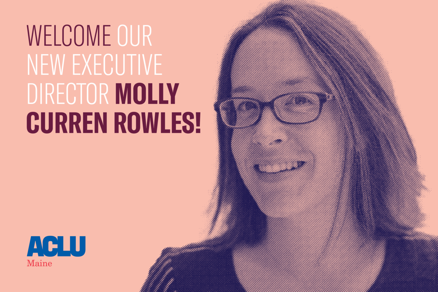 Join Us in Welcoming Our New Executive Director - ACLU of Maine